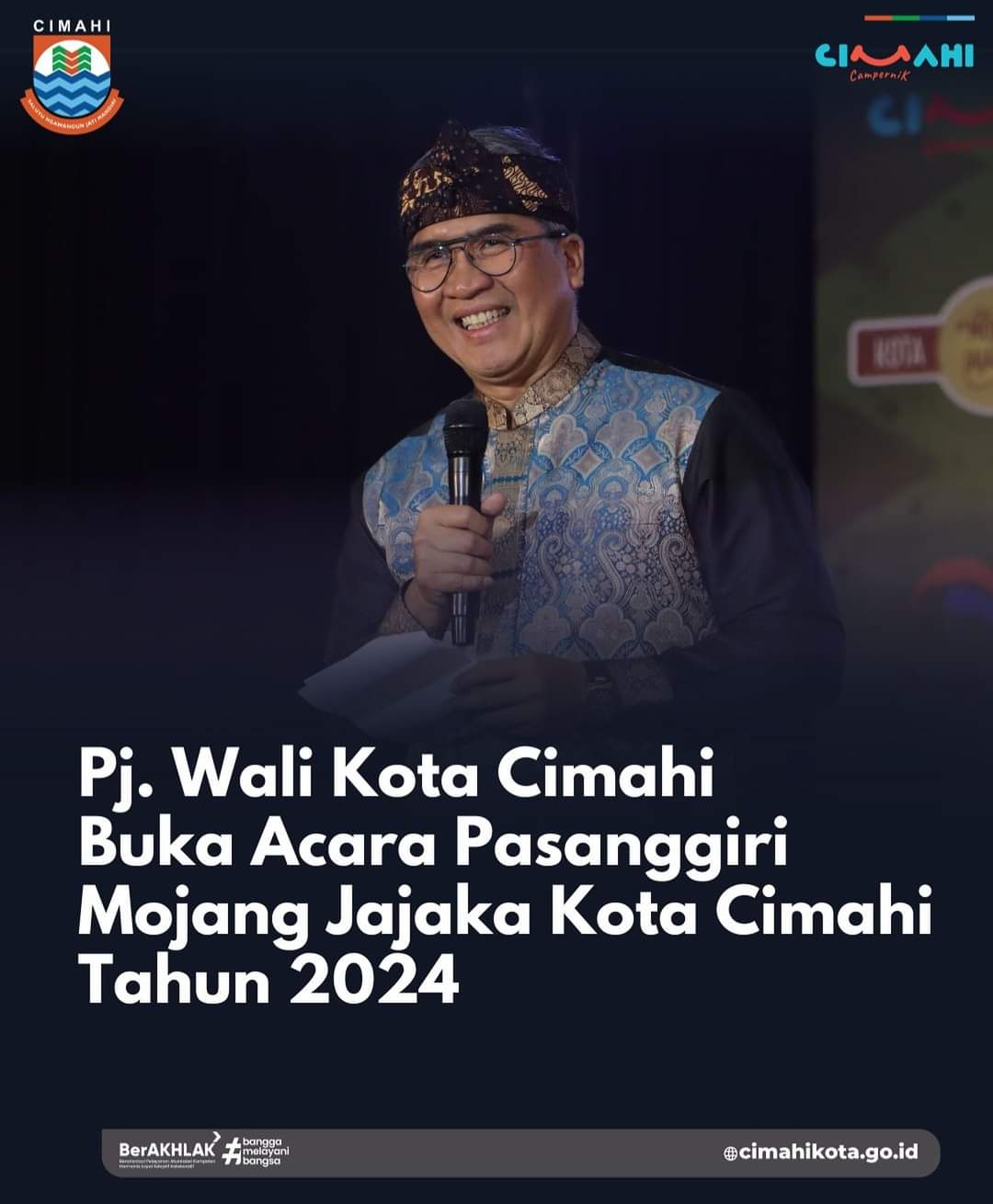 Pj. Wali Kota Cimahi Buka Pasanggiri Mojang Jajaka Kota Cimahi 2024 - PPID Kota Cimahi